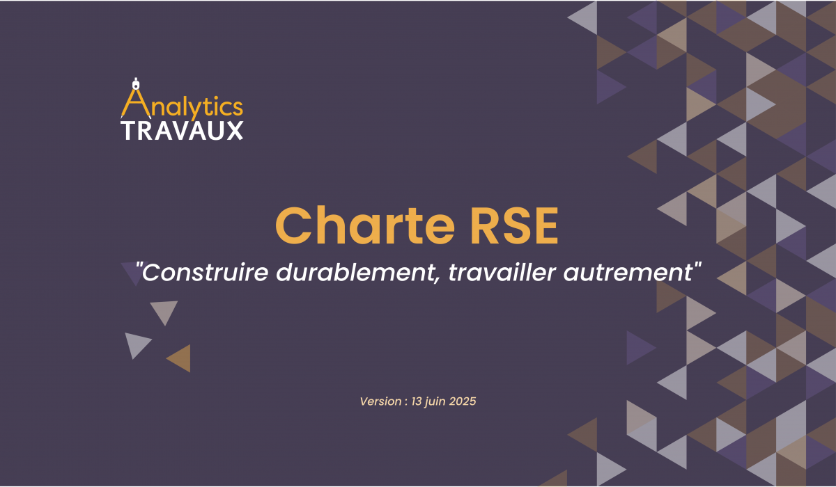 Charte RSE 2025 | Analytics TRAVAUX : nos engagements